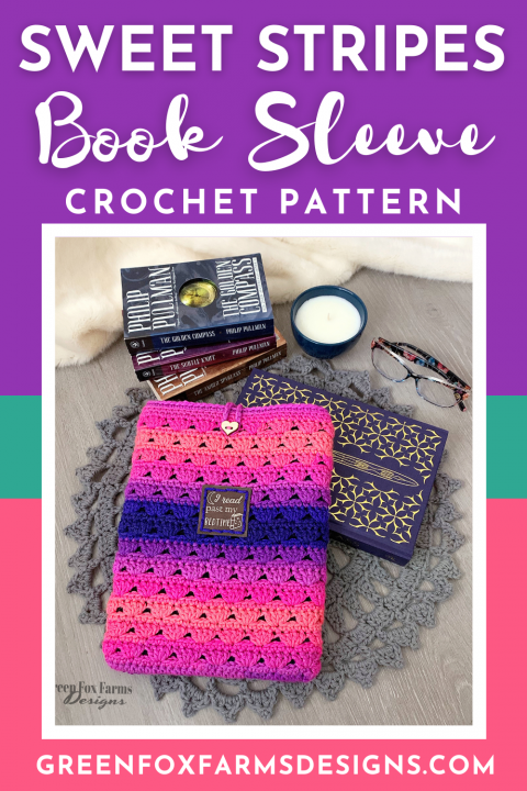 Sweet Stripes Book Sleeve Pattern • Green Fox Farms Designs