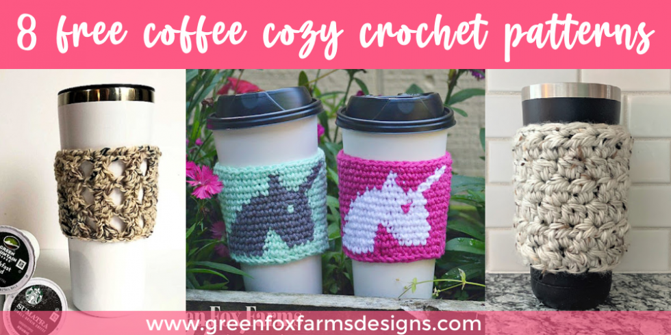 8 Free Coffee Cozy Patterns • Green Fox Farms Designs
