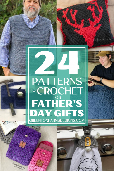 24 Gifts To Crochet For Dad • Green Fox Farms Designs