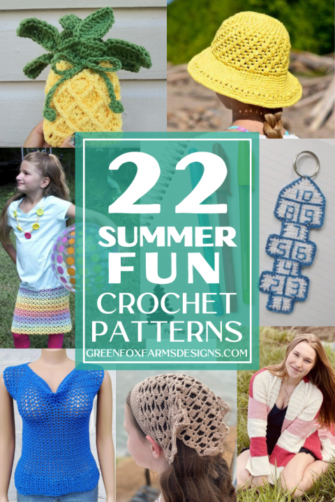 22 Summer Fun Crochet Patterns • Green Fox Farms Designs