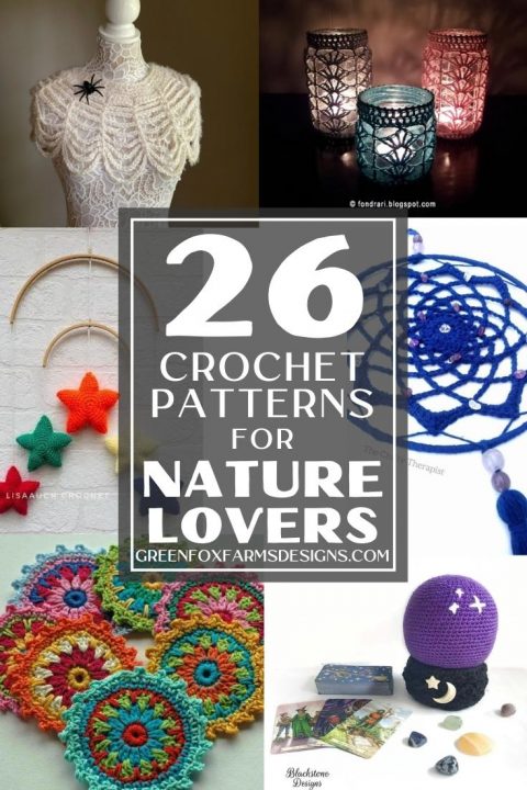 26 Nature Lover Crochet Patterns • Green Fox Farms Designs