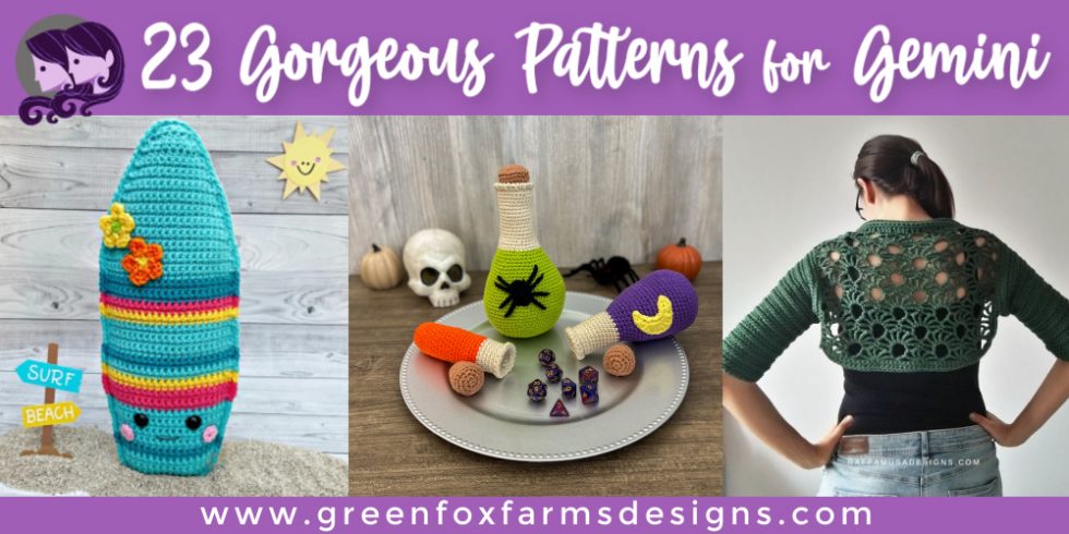23 Gorgeous Crochet Patterns For Geminis • Green Fox Farms Designs
