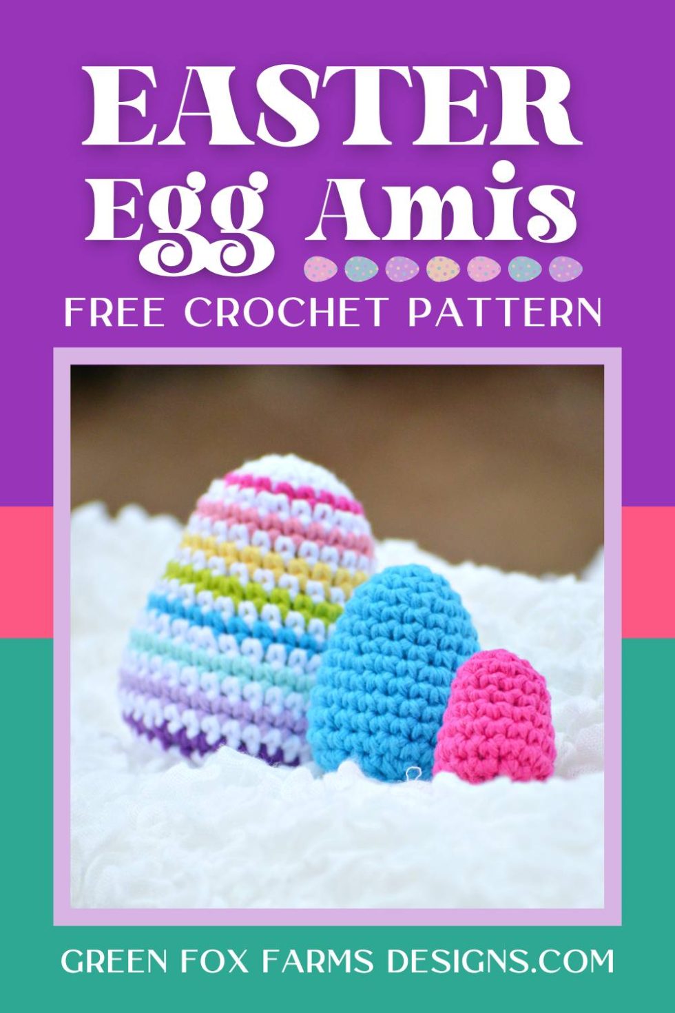 Free Crochet Easter Egg Pattern: Beginner Tutorial • Green Fox Farms Designs