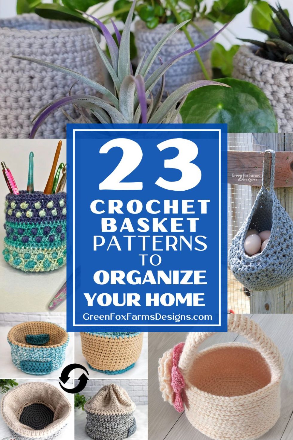 23 Free Crochet Basket Patterns For Easy Storage • Green Fox Farms Designs