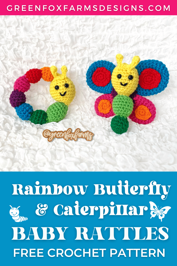 Rainbow Caterpillar + Butterfly To Crochet: Free Baby Rattle Crochet ...