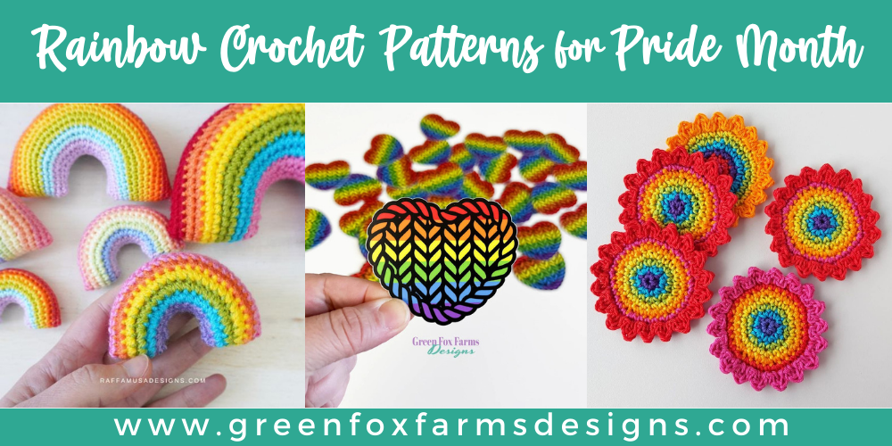 31 Rainbow Crochet Patterns To Celebrate Pride Month! • Green Fox Farms ...