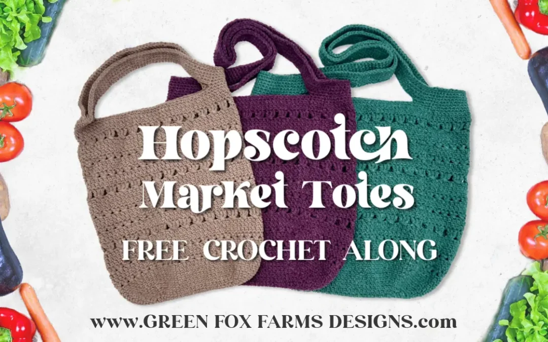 Hopscotch Easy Market Tote CAL: Free Crochet Pattern • Green Fox Farms ...