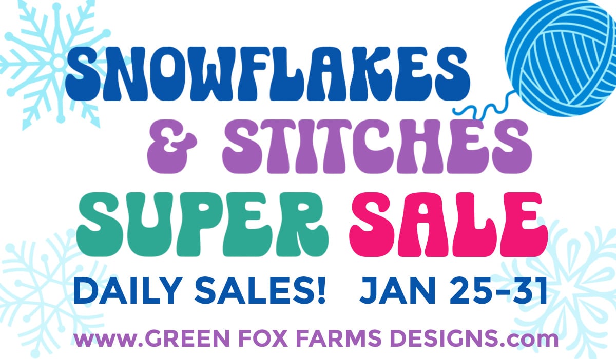 Snowflakes And Stitches Winter Flash Sale 2026 • Green Fox Farms Designs